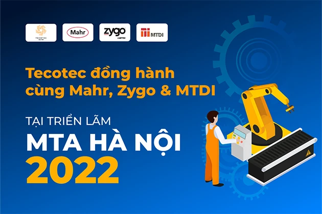 Tecotec đồng hành cùng Mahr, Zygo và MTDI tại MTA Hanoi 2022